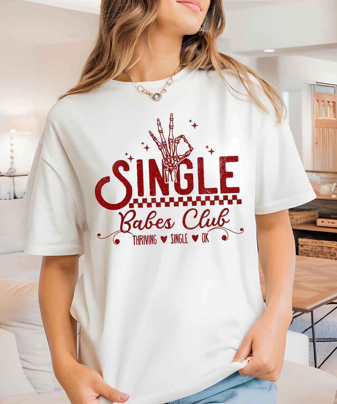 Single Babes Club With Edgy Skeleton Hand T-shirt, Thriving Single & OK ...