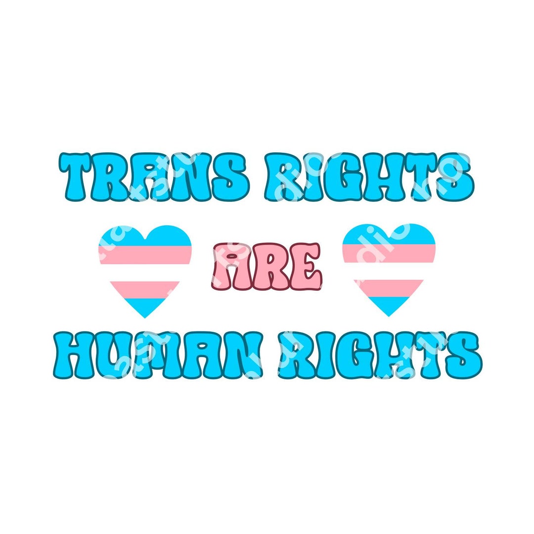 Trans Rights PNG Transgender Rights Sublimation Design Support Trans ...