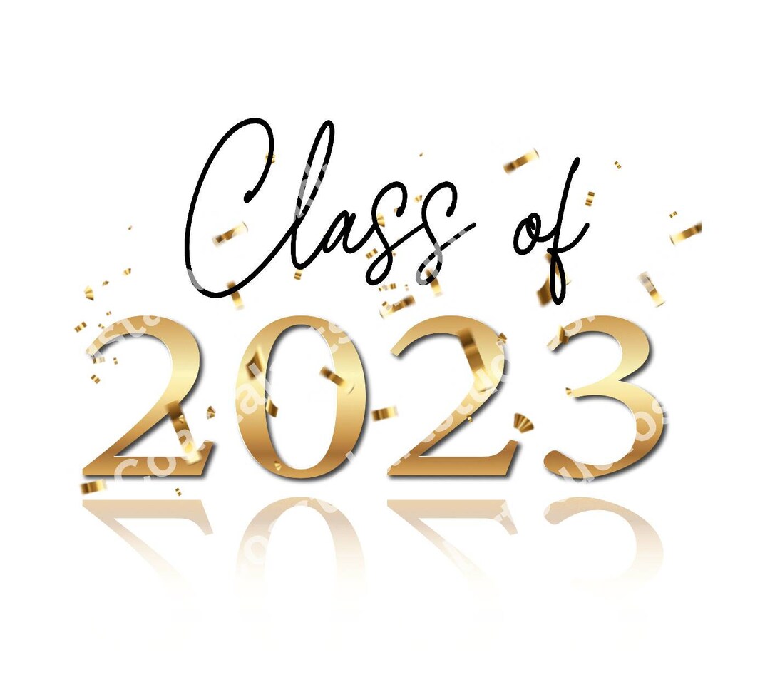 Class of 2023 PNG Senior 2023 Digital Download Sublimation Design High ...