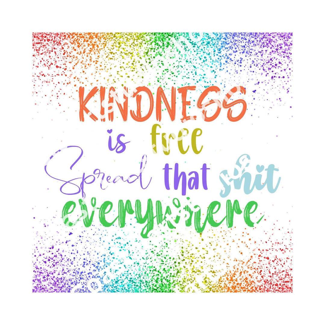 Rainbow Kindness PNG Be Kind Digital Download Sublimation Design for ...