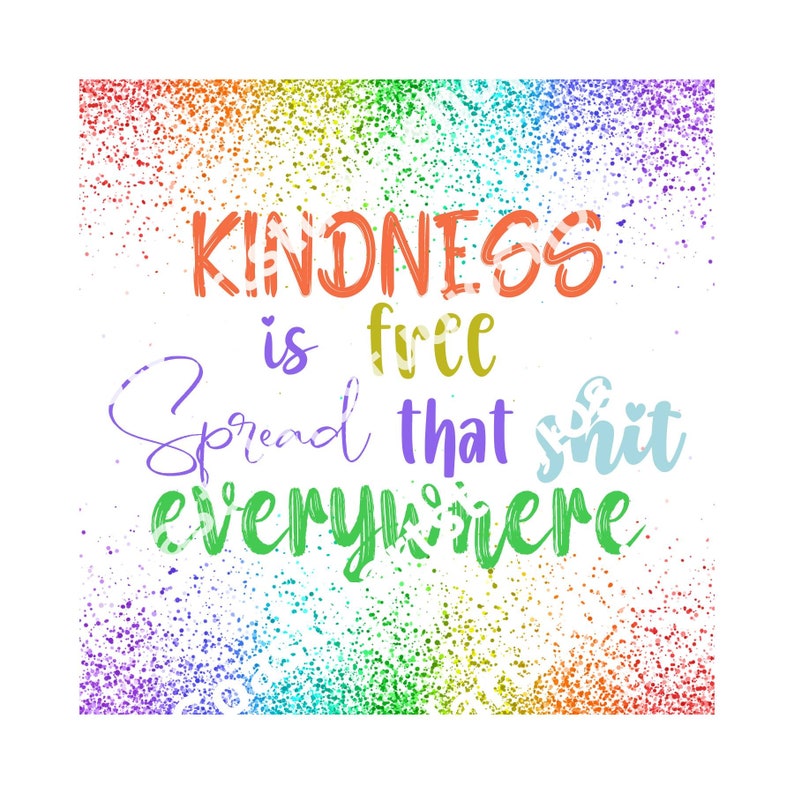 Rainbow Kindness PNG Be Kind Digital Download Sublimation Design for ...