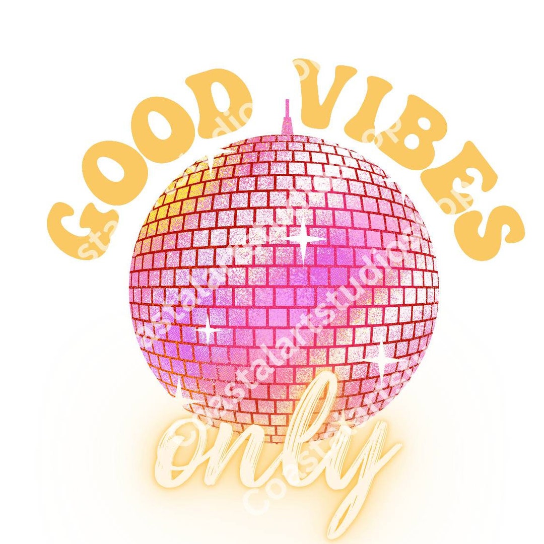 Good Vibes Retro Disco Ball PNG Digital Download Sublimation Design for ...