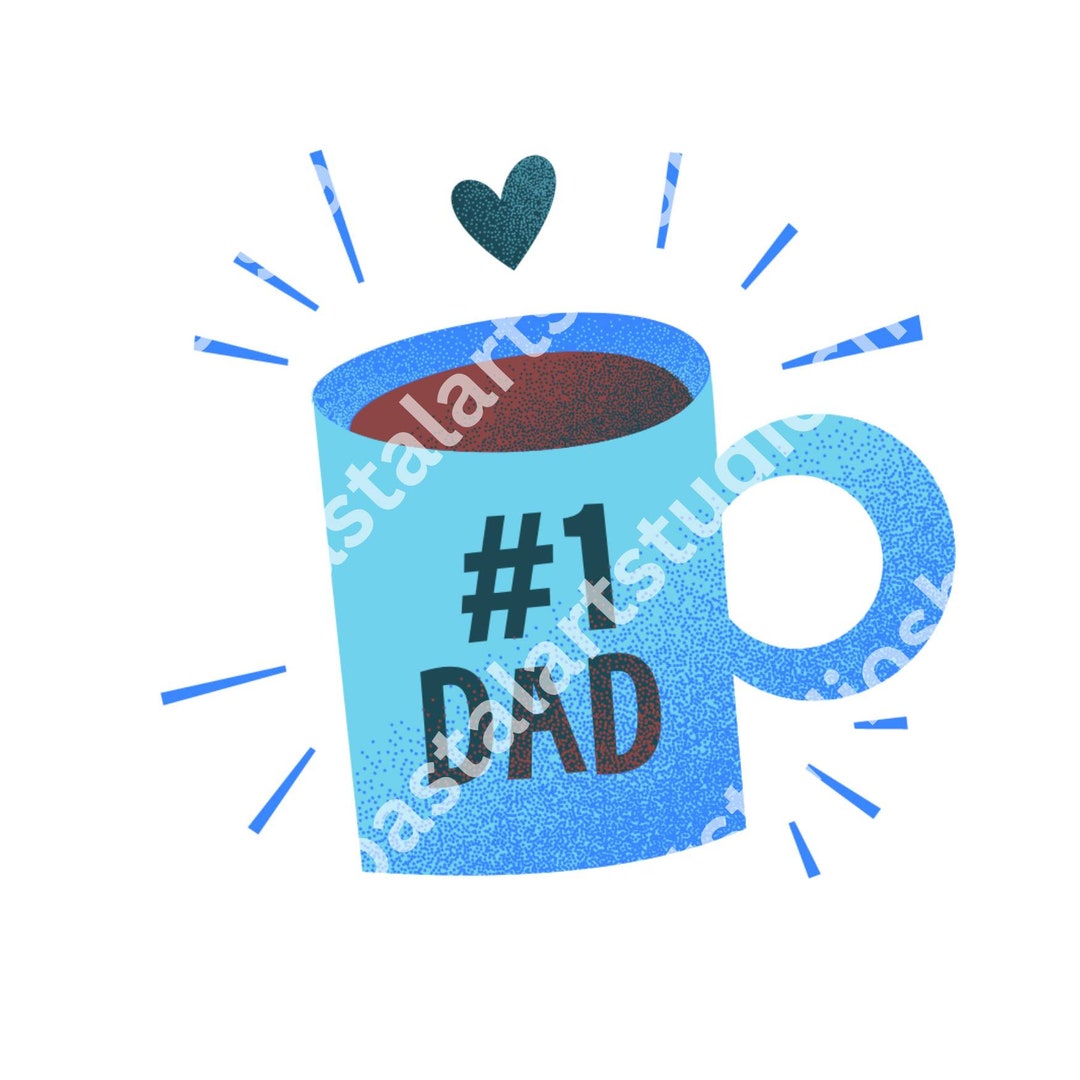 Number 1 Dad Coffee Mug PNG Sublimation Design Digital File for Tshirts ...