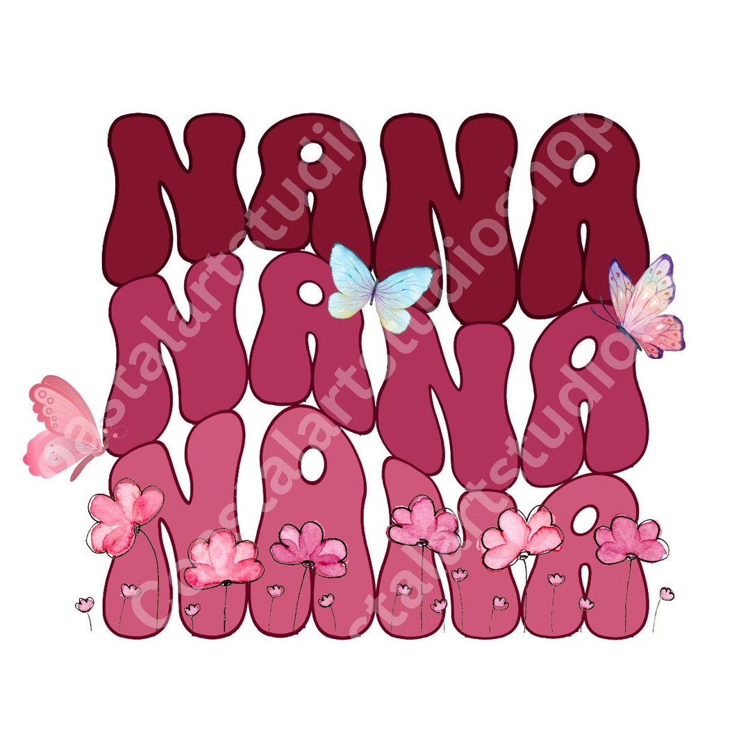 Nana PNG Retro Font Nana Sublimation Design Pink Butterfly Graphic for ...