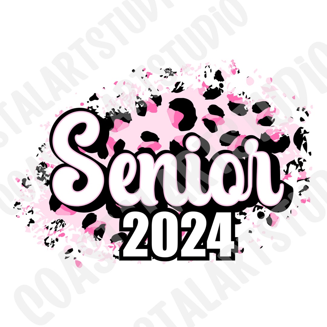 Senior 2024 PNG Pink Leopard Sublimation Design Senior Class PNG High ...