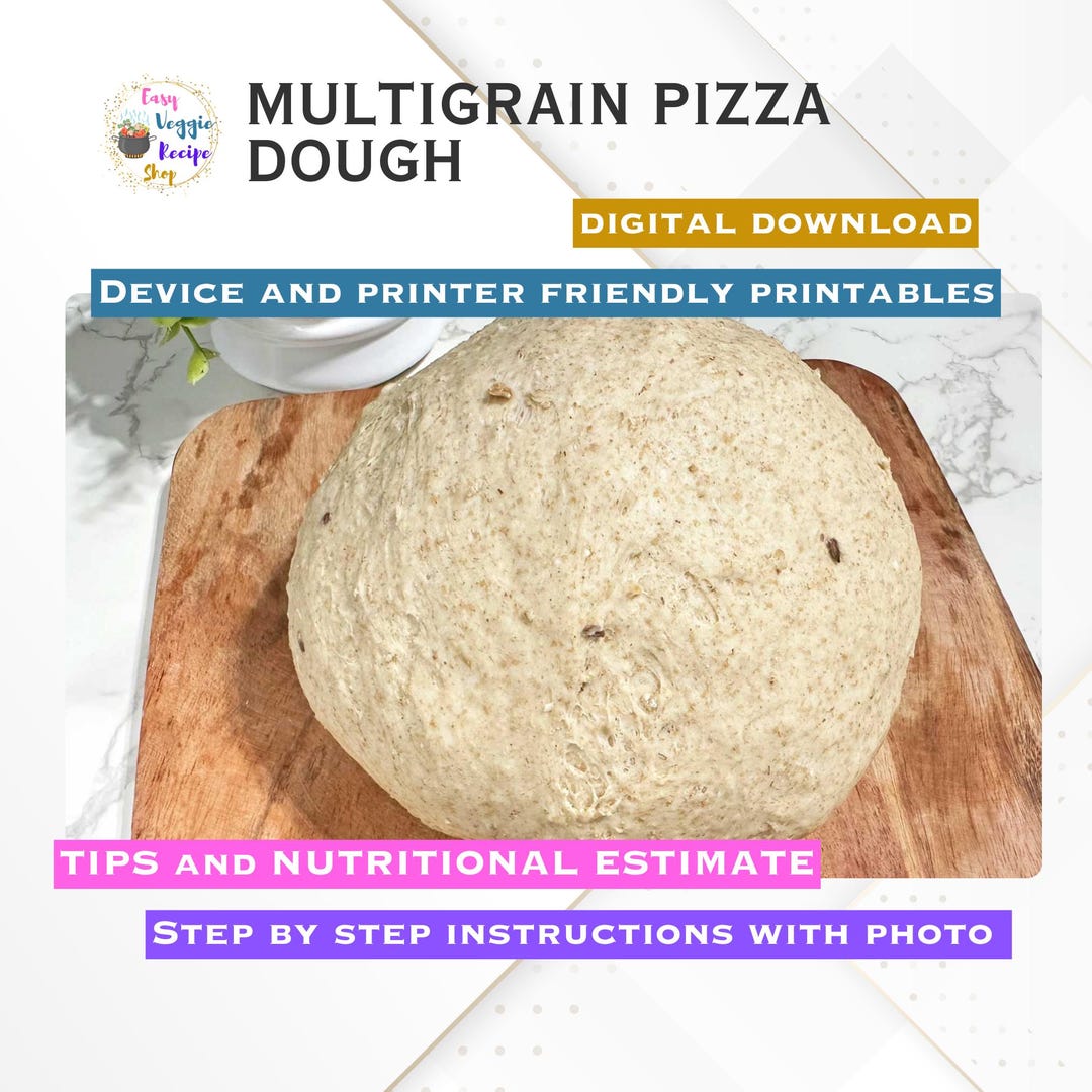 Bread Machine Multigrain Pizza Dough Recipe | Instant Digital Download ...