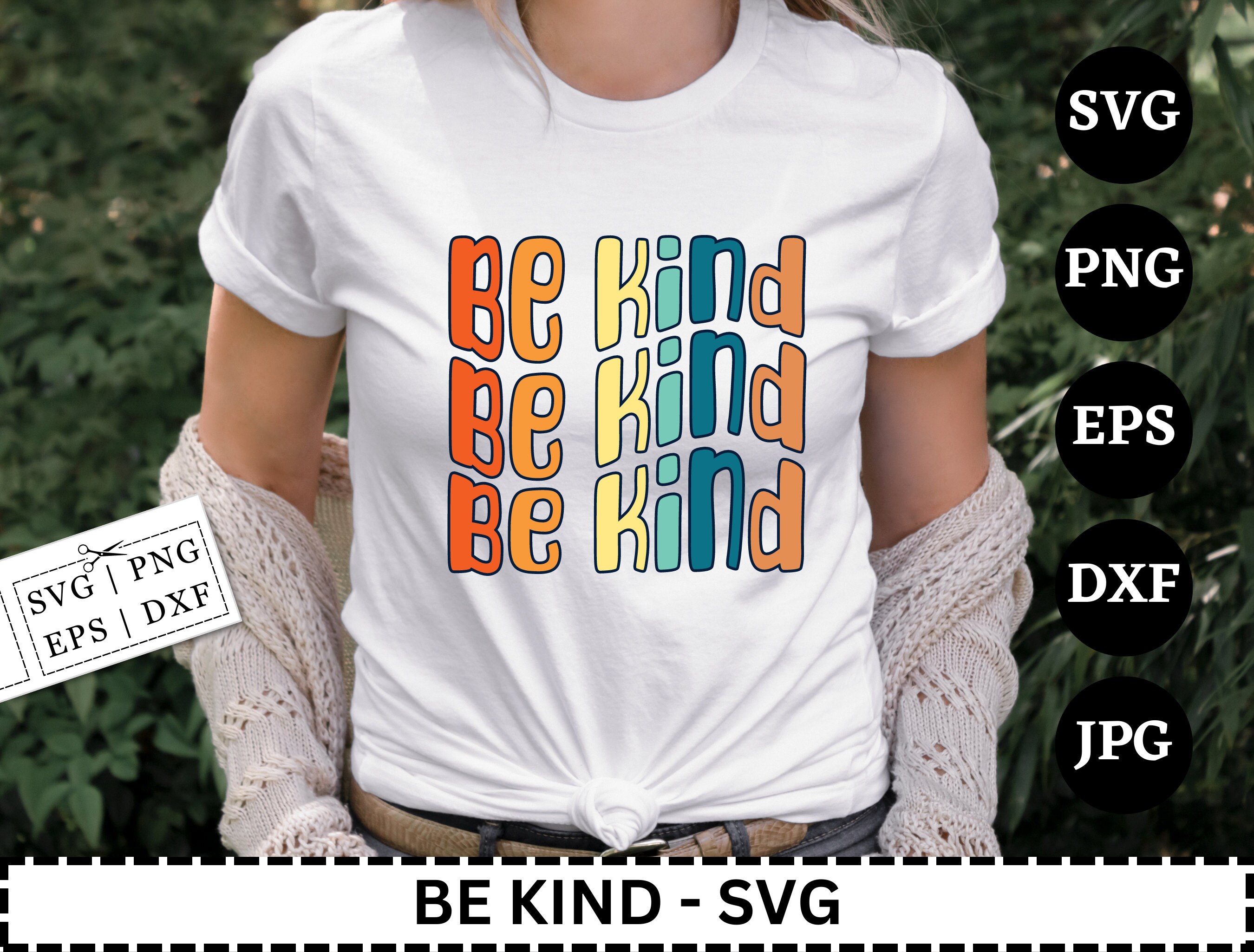 Be Kind Svg, Be Kind Png, Be Kind Shirt, Cultivate Kindness Svg ...