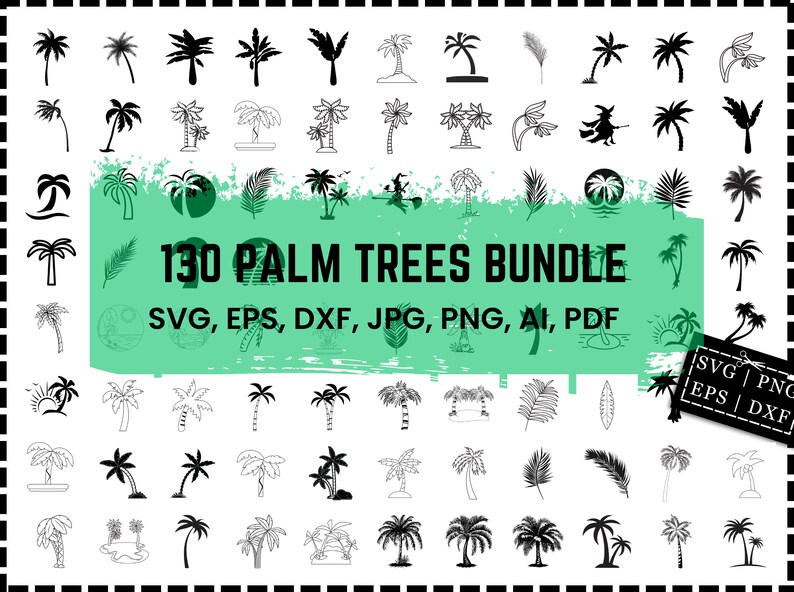 Palm Trees Svg Bundle, Palm Tree Svg, Eps, Png, Dxf, Pdf, Palm Cricut ...