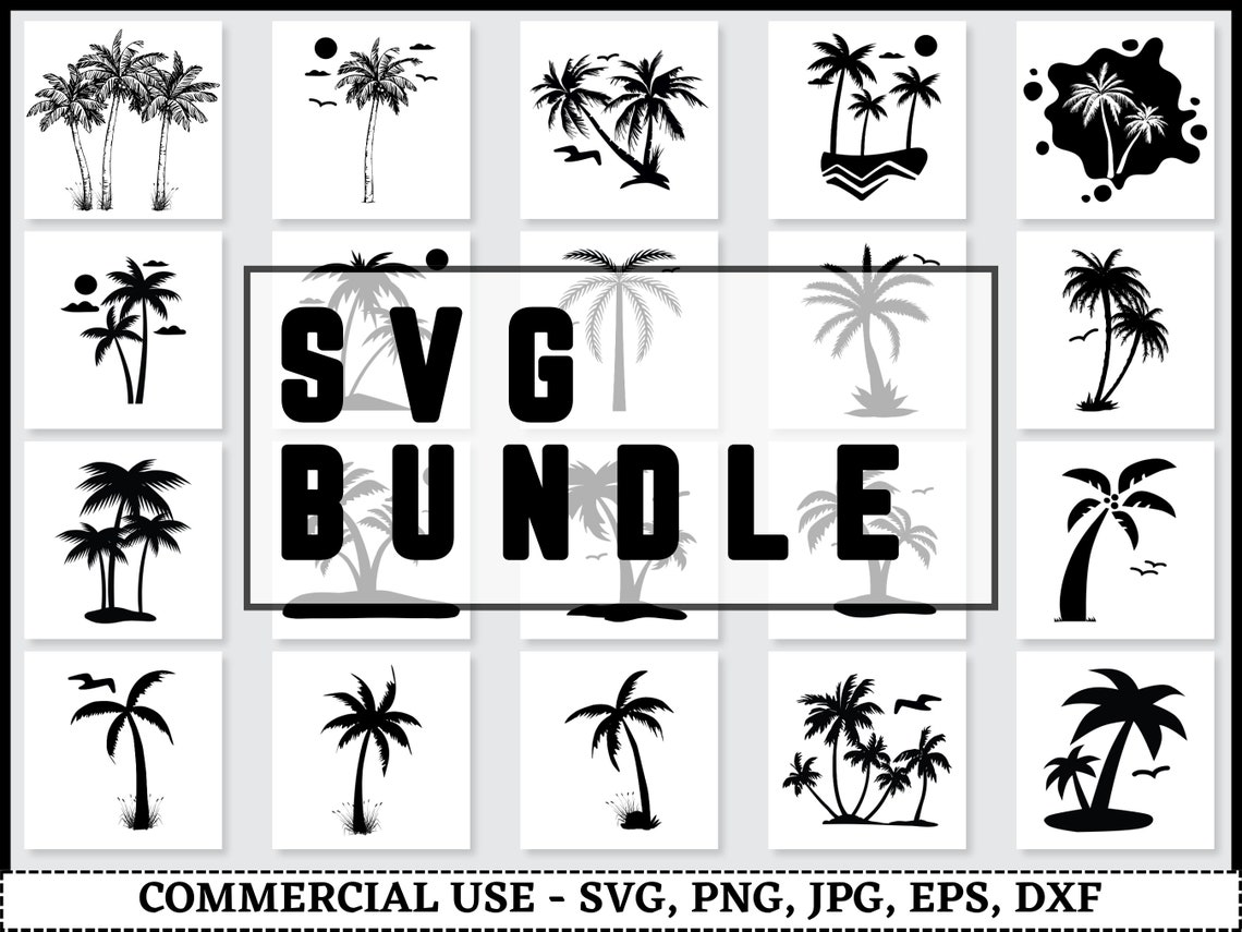 Palm Trees Svg Bundle, Palm Tree Svg, Eps, Png, Dxf, Pdf, Palm Cricut ...