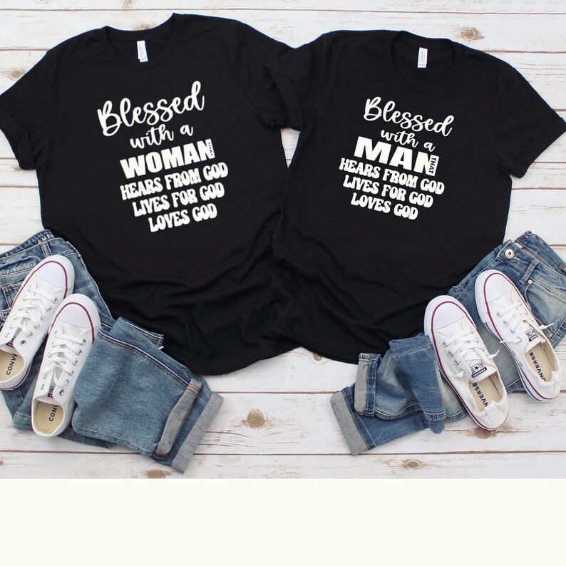Blessed With A Woman or Man | Matching Couple Shirts | Christian ...