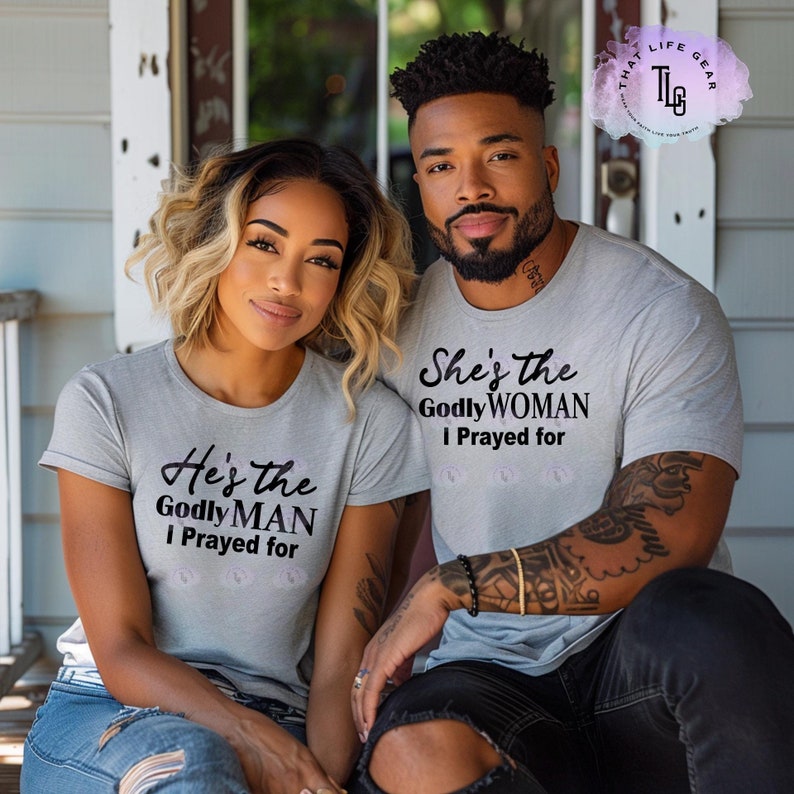 She's the Godly Woman I Prayed For, His and Her Shirt, Engagement Photo ...