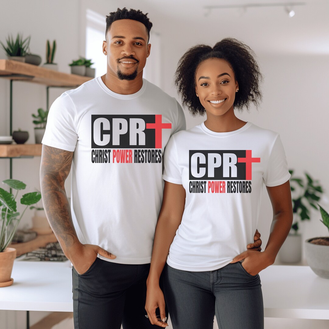 CPR Shirts | Christ Power Restores | Matching Couples Shirts ...