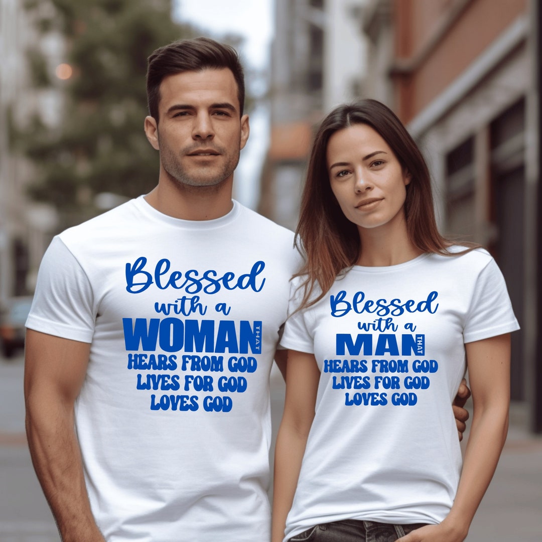 Matching Couples Shirt, Christian Couples Tee, Blessed With A Woman or ...