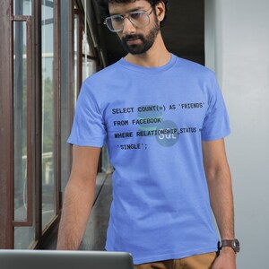 SQL Programmer T-shirt - 'relationship Status: Single' - Humorous Tech ...