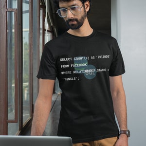 SQL Programmer T-shirt - 'relationship Status: Single' - Humorous Tech Clothing - Etsy