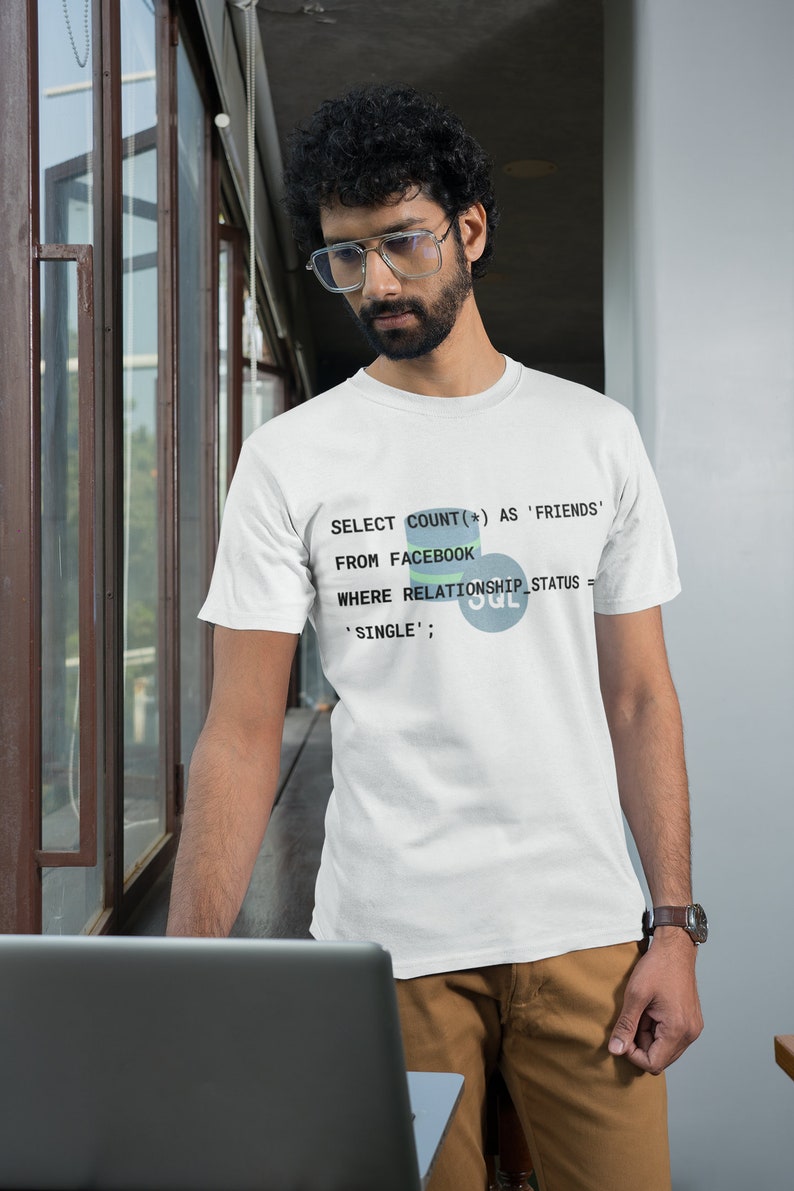 SQL Programmer T-shirt - 'relationship Status: Single' - Humorous Tech ...
