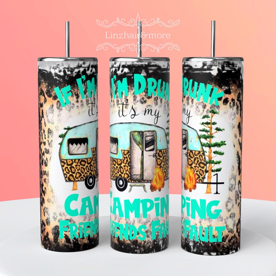 20 Oz Skinny Tumbler Sublimation Design Template Drunk Camper Tumbler ...
