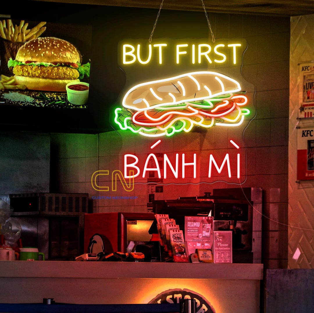 But First Banh Mi Neon Sign Banh Mi Neon Light Asian Restaurant Wall ...
