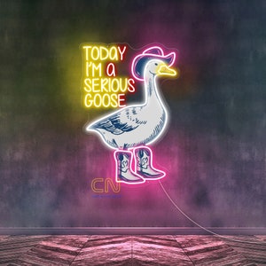 Today I'm a Serious Goose Neon Sign, Goose Neon Sign, Duck Goose Decor ...
