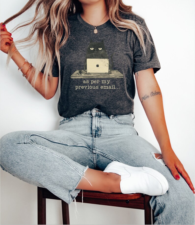 As per My Previous Email Cat Shirt, Gift for Workmate, Funny Cat, Meme ...