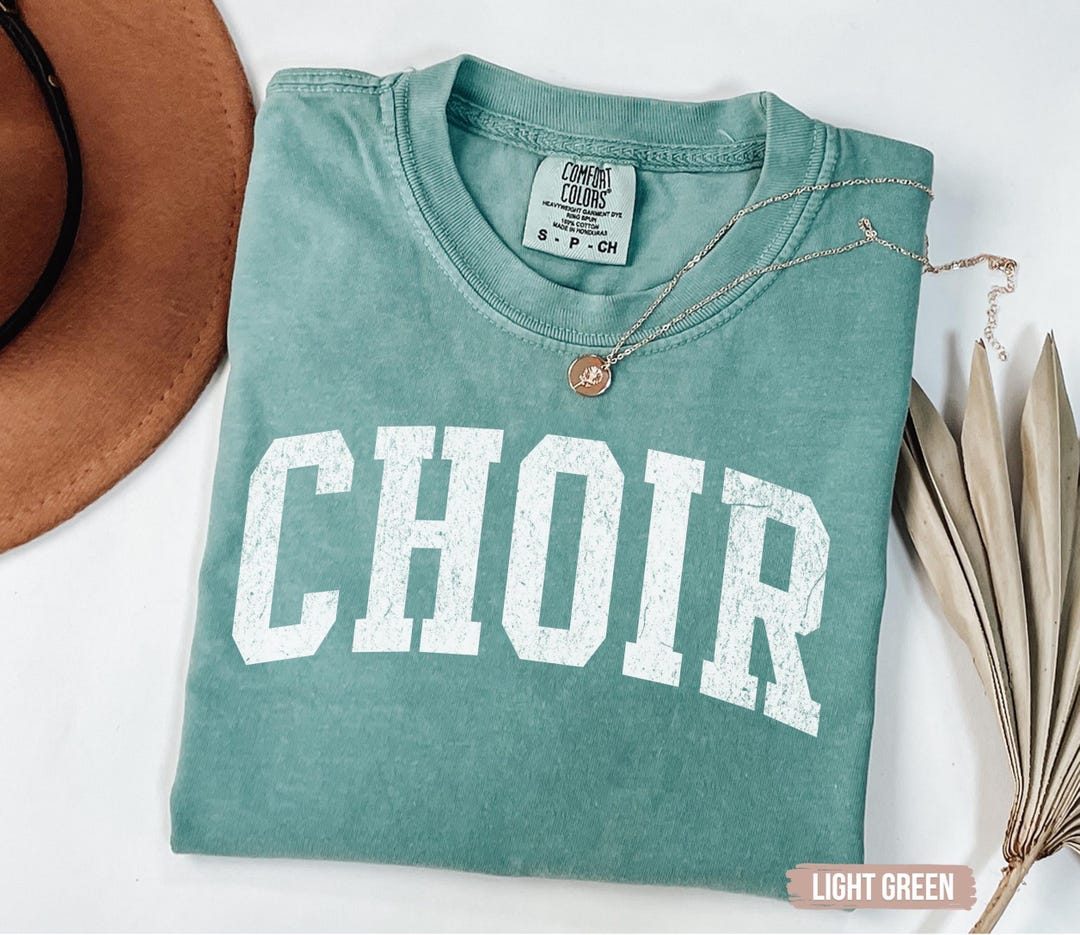 Comfort Colors Choir Shirt, Distressed Varsity Font, Singer Gift - Etsy