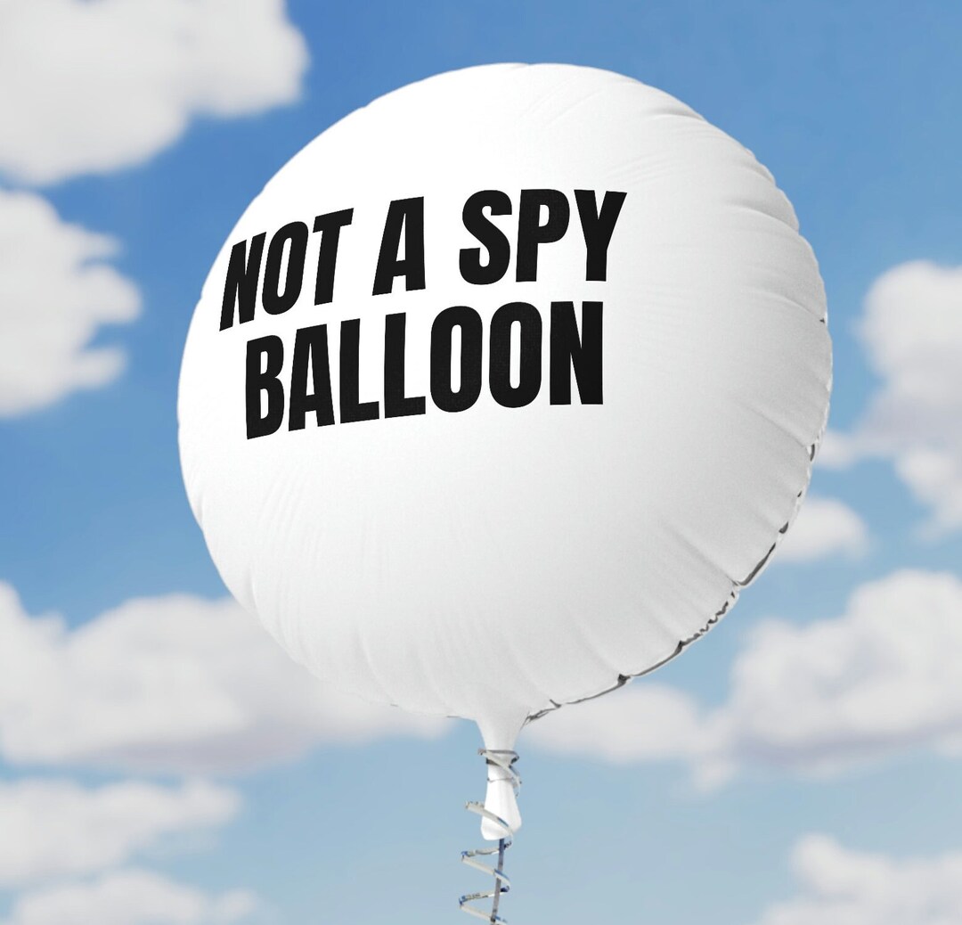 Not a Spy Helium Balloon Funny and Playful Gift or Decoration, Funny ...