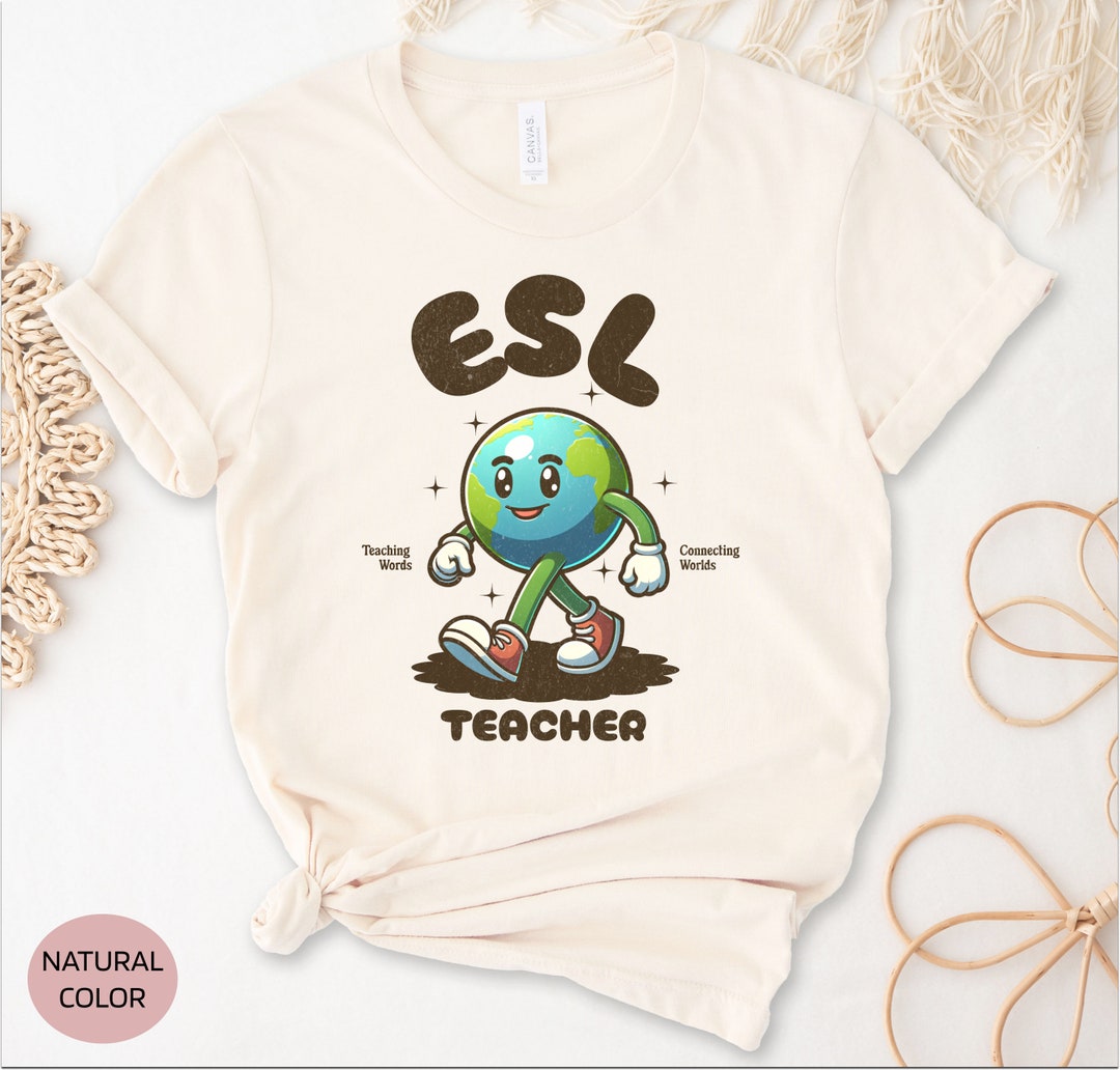 Cute ESL Teacher Shirt, ESL Teacher Tshirt, ESL Teacher Gift, English ...