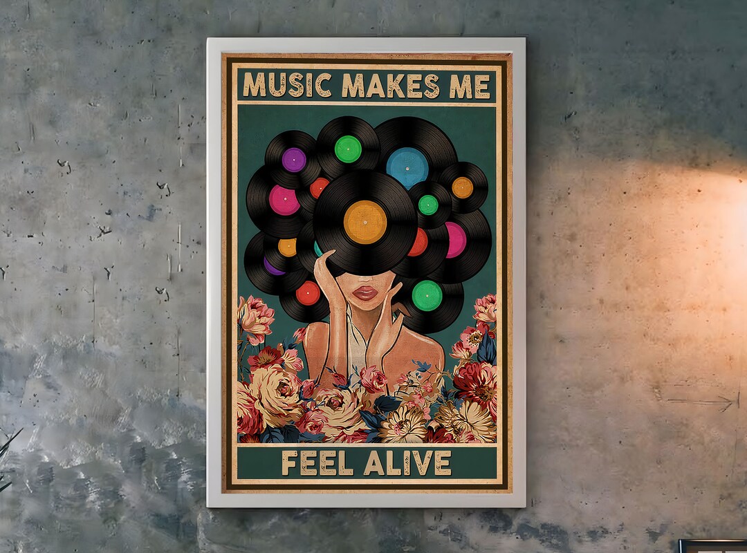 Music Makes Me Feel Alive Poster Music Poster Love Music - Etsy