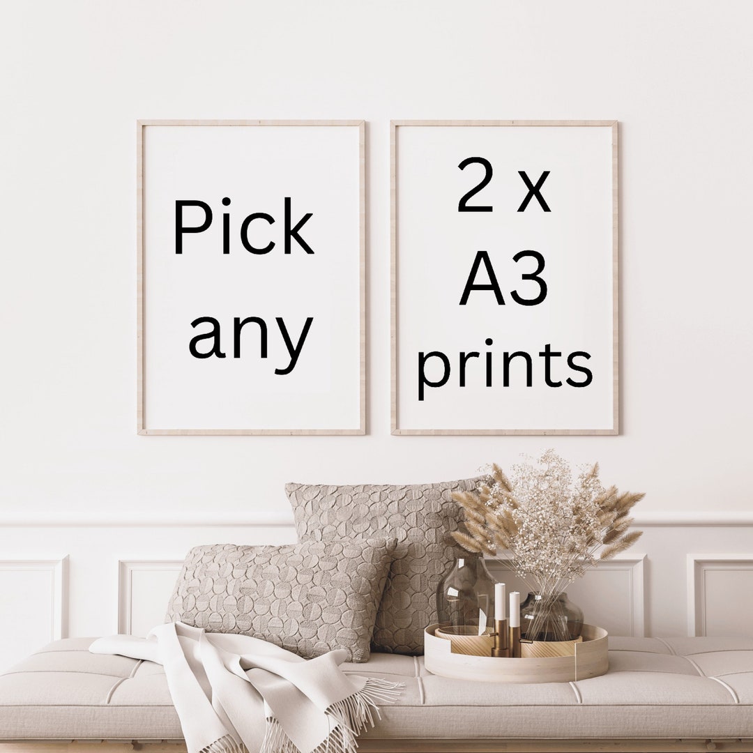 Pick Your Own 2 X A3 Prints, Gallery Wall Set of 2, Choose Any 2 Prints ...