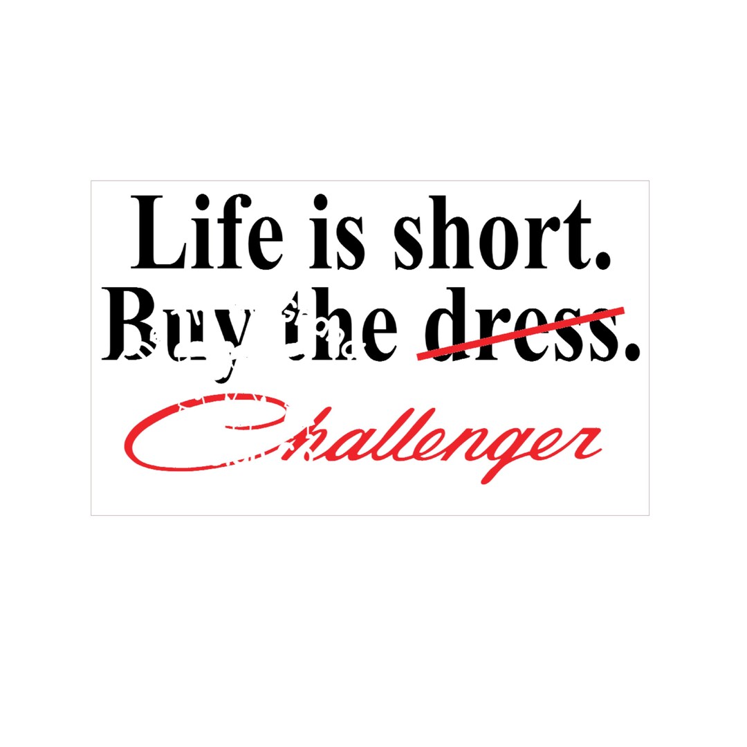 Digital Cut File "life is Short Buy the Dress(no, I Meant) the ...