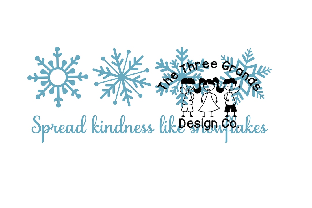 Digital Download | Spread Kindness Like Snowflakes | Winter | Snow ...