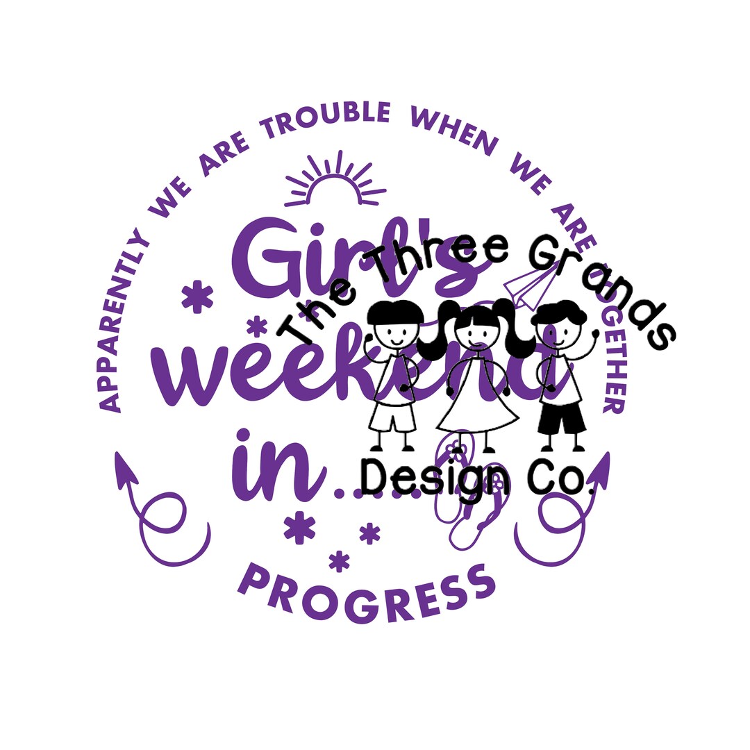 Girls Trip Digital Design girls Weekend in Progress Apparently We Are ...
