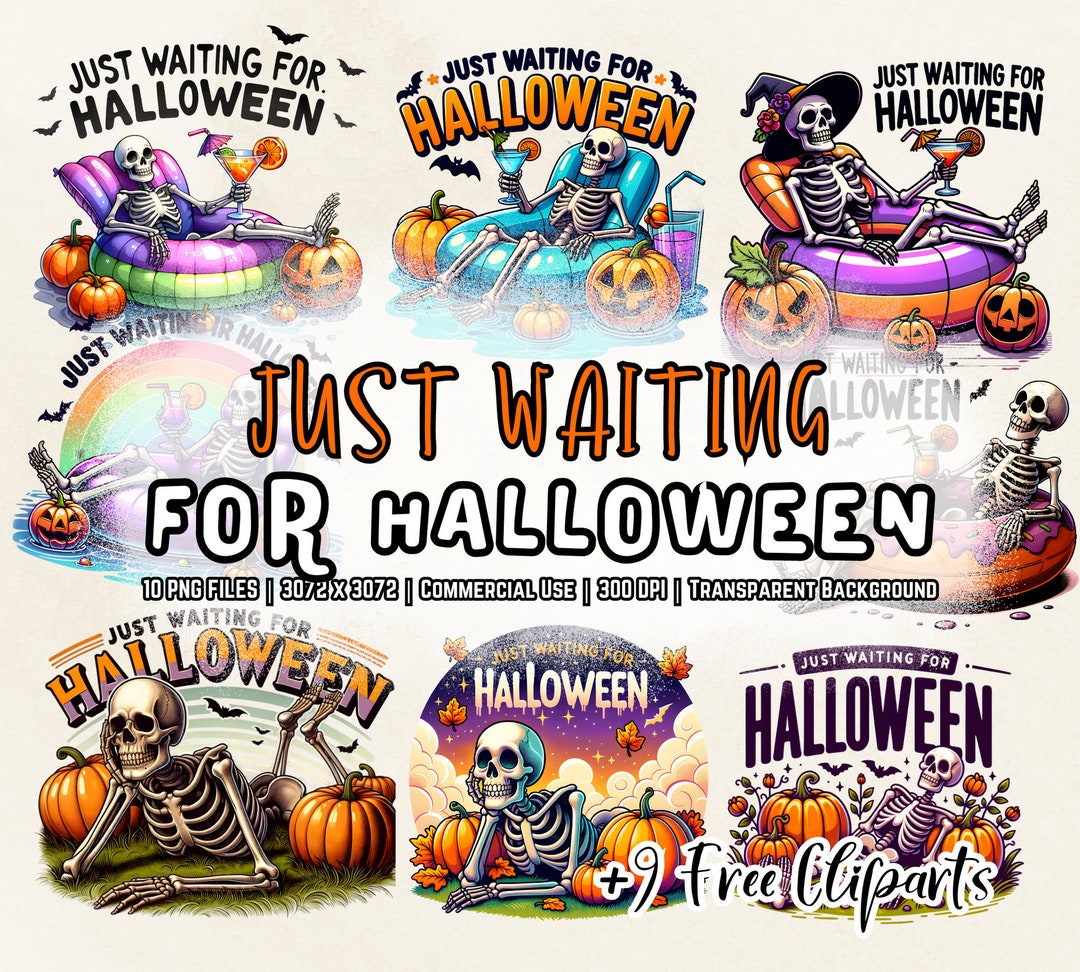 Just Waiting for Halloween PNG, Funny Skeleton Spooky Vibes, Summerween ...
