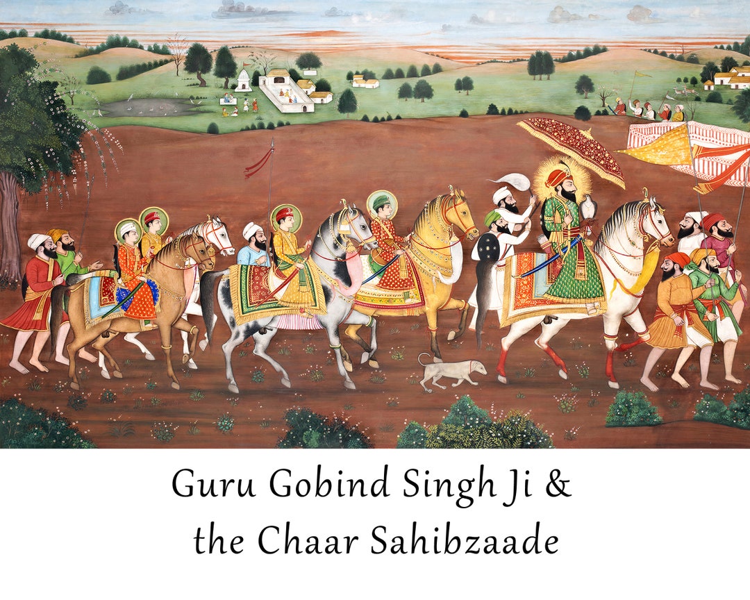 Guru Gobind Singh Ji, the Chaar Sahibzaade and Their Royal Cavalry ...