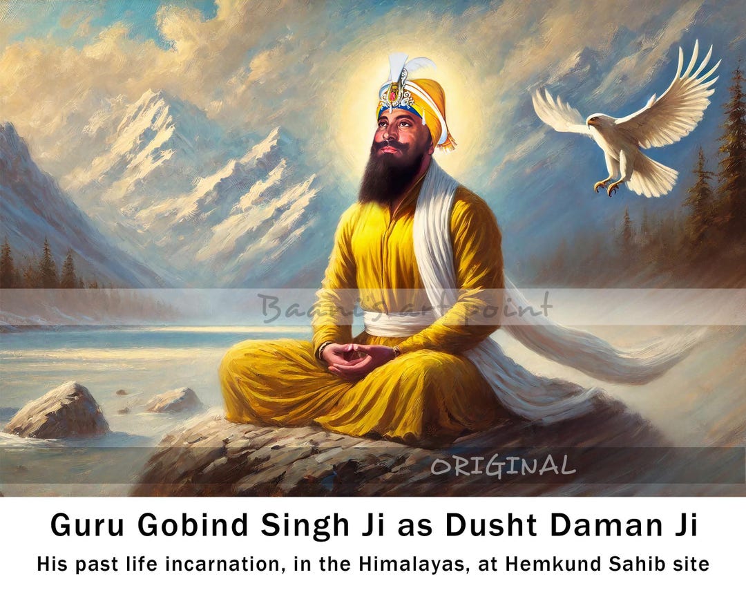 Guru Gobind Singh Ji as Dusht Daman Ji, His Past Life Incarnation ...