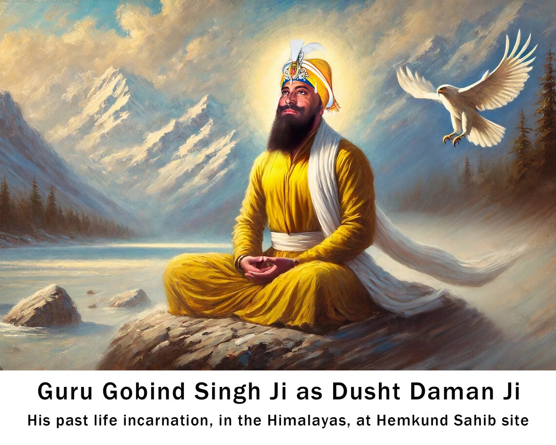 Guru Gobind Singh Ji as Dusht Daman Ji, His Past Life Incarnation ...