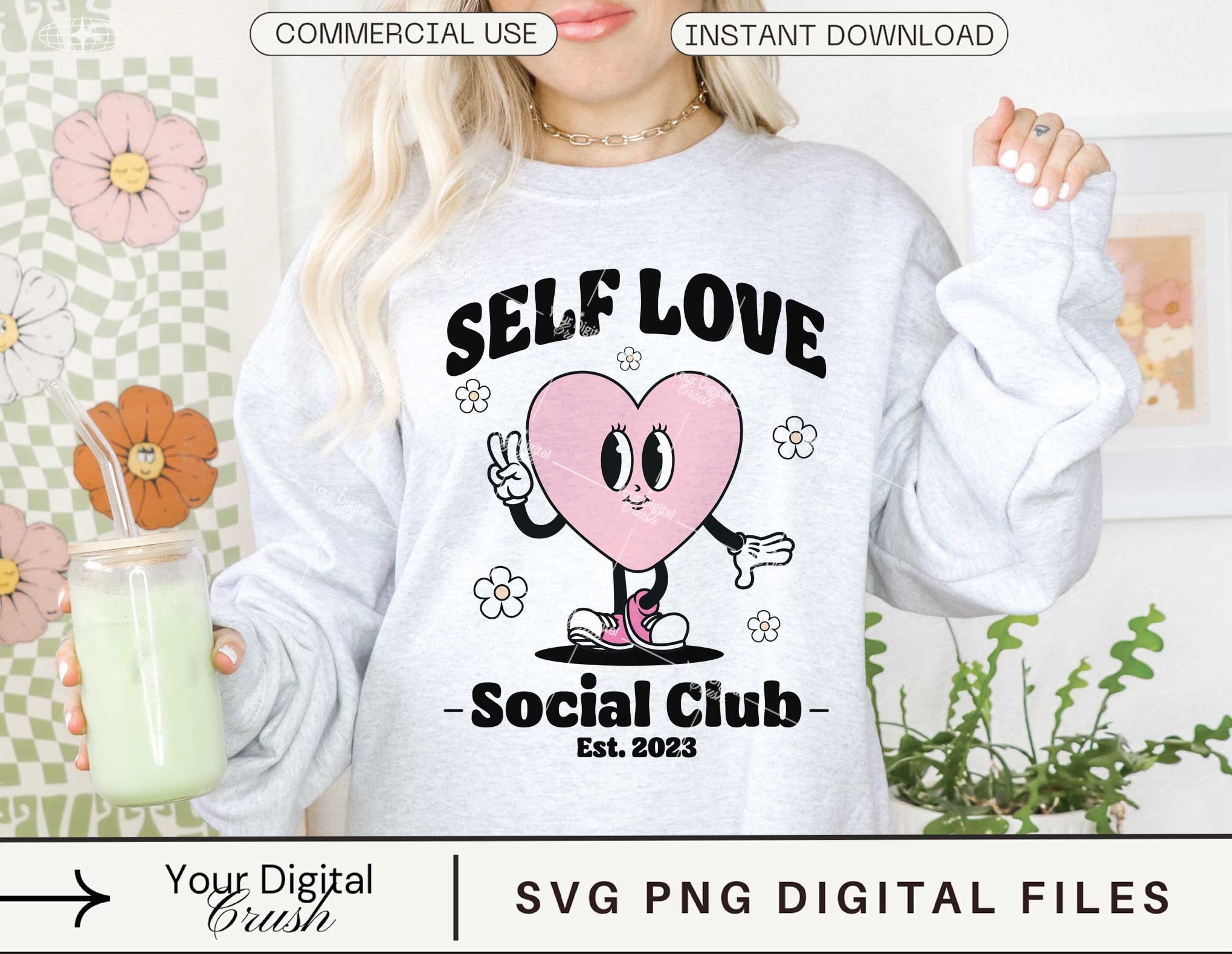 Self Love Club SVG Mental Health PNG Self Care SVG Kindness - Etsy