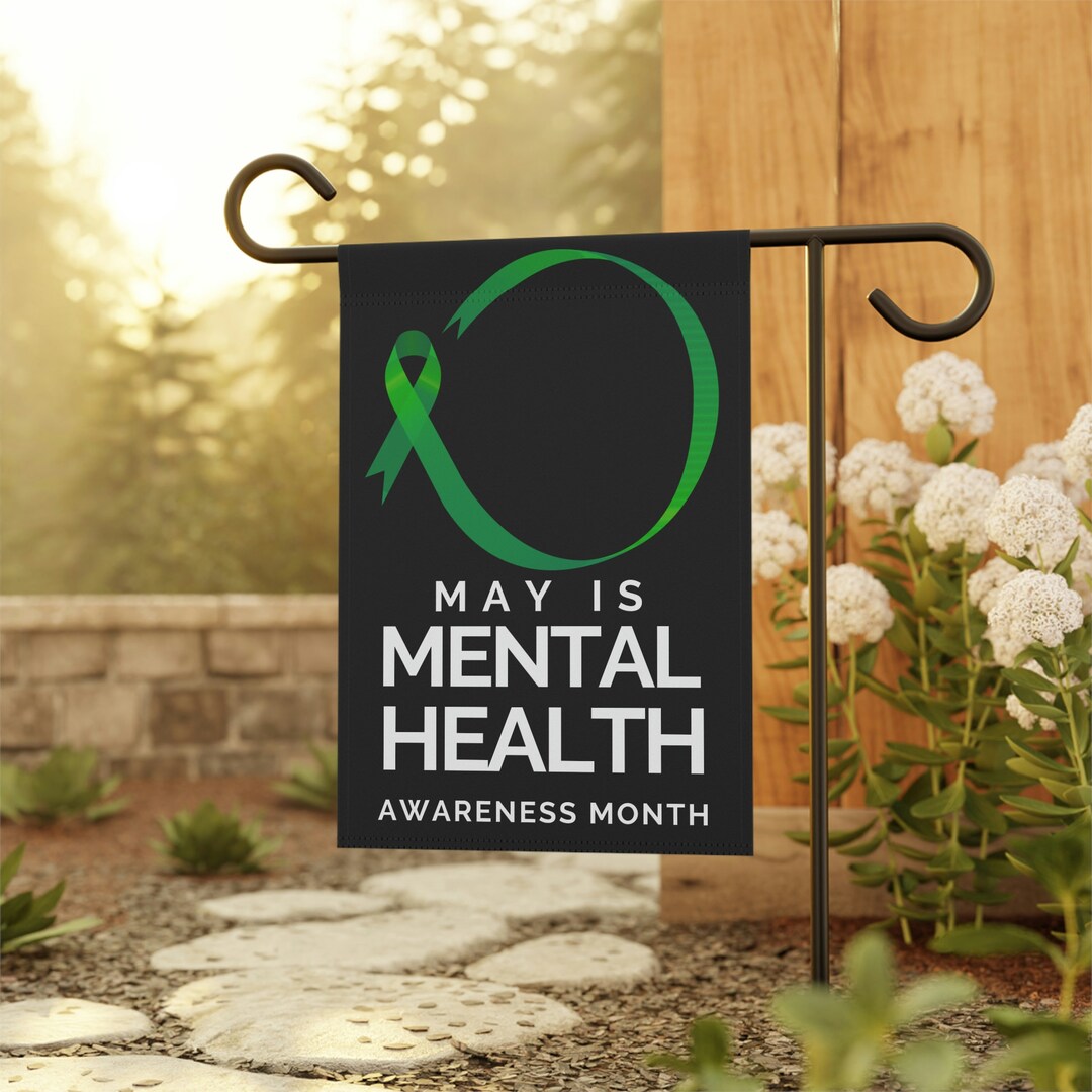 Garden Flag May is Mental Health Awareness Month Garden & House Banner ...