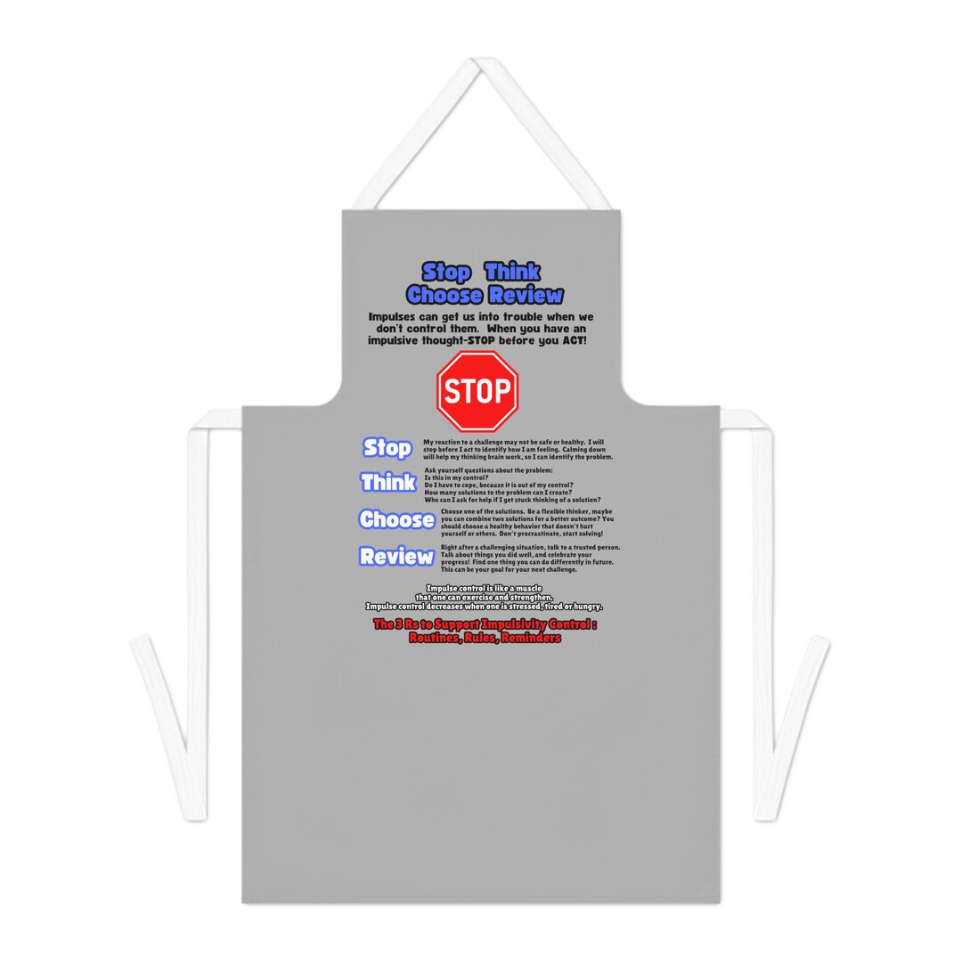 Apron Impulse Control Stop Think Choose Review Adult Apron - Etsy