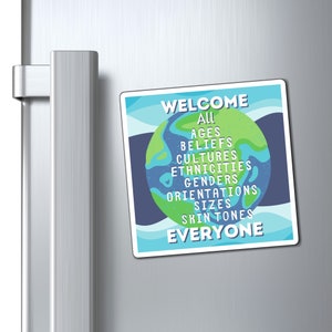 Magnet Welcome Everyone Earth Design Magnet in Three Sizes - Etsy