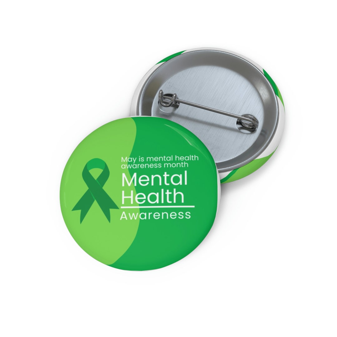 Mental Health Awareness Pins in 2 Sizes - Etsy