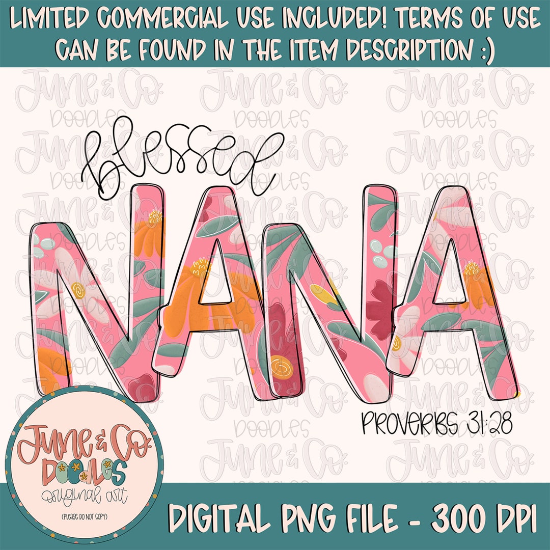 Blessed Nana PNG| Proverbs 31 Bible Verse Sublimation File| Floral ...