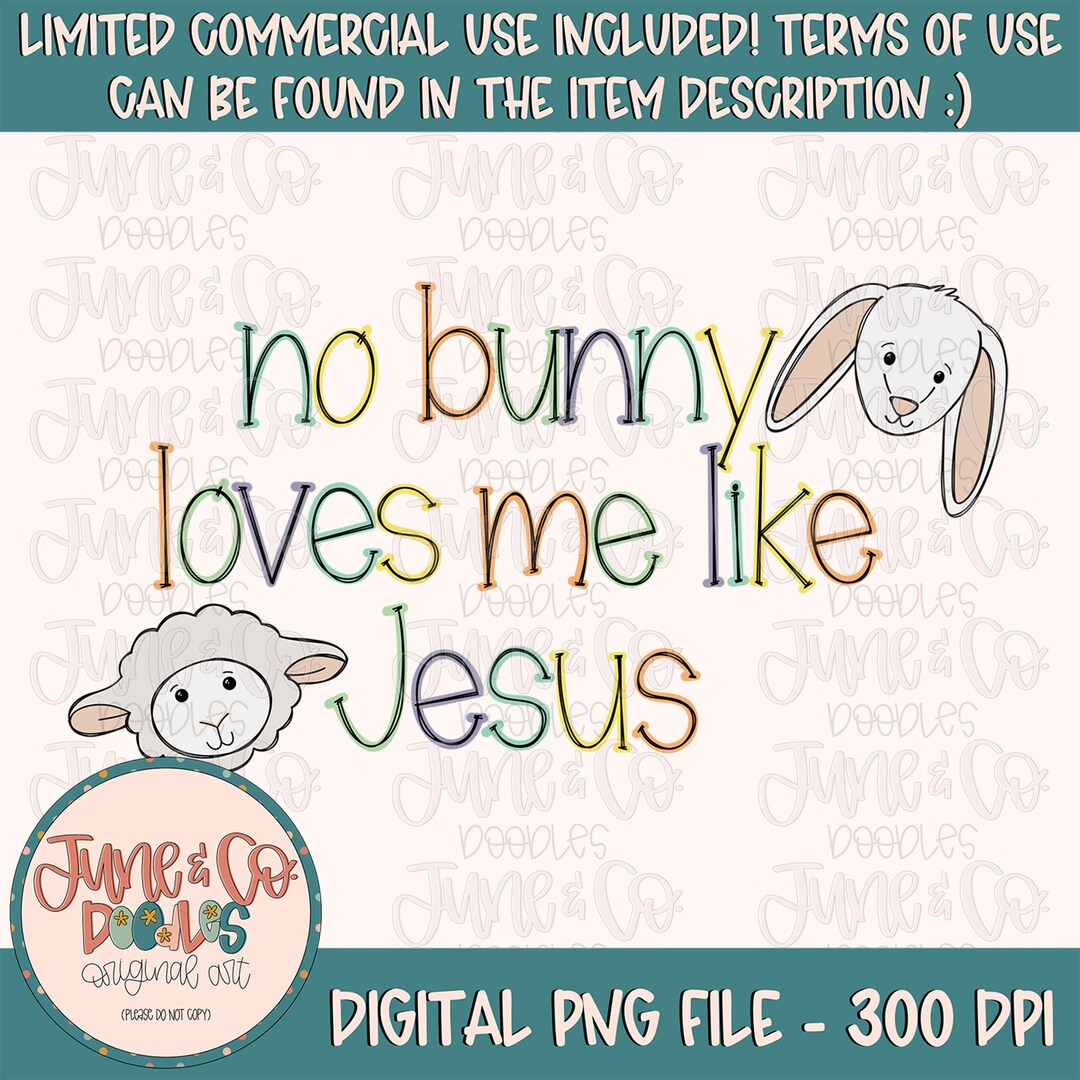 No Bunny Loves Me Like Jesus PNG Bundle| Christian Easter Sublimation ...