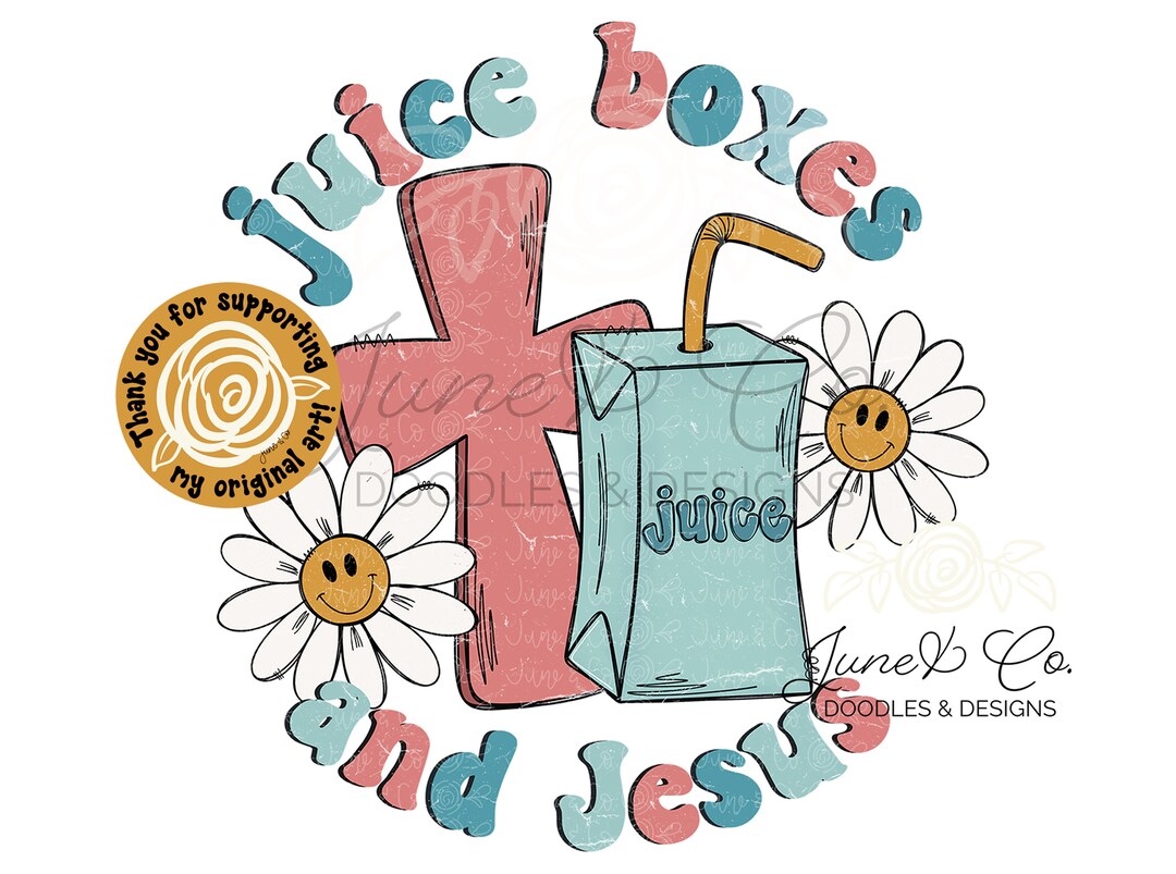 Juice Boxes and Jesus PNG Girls Faith Sublimation File Kids Christian ...