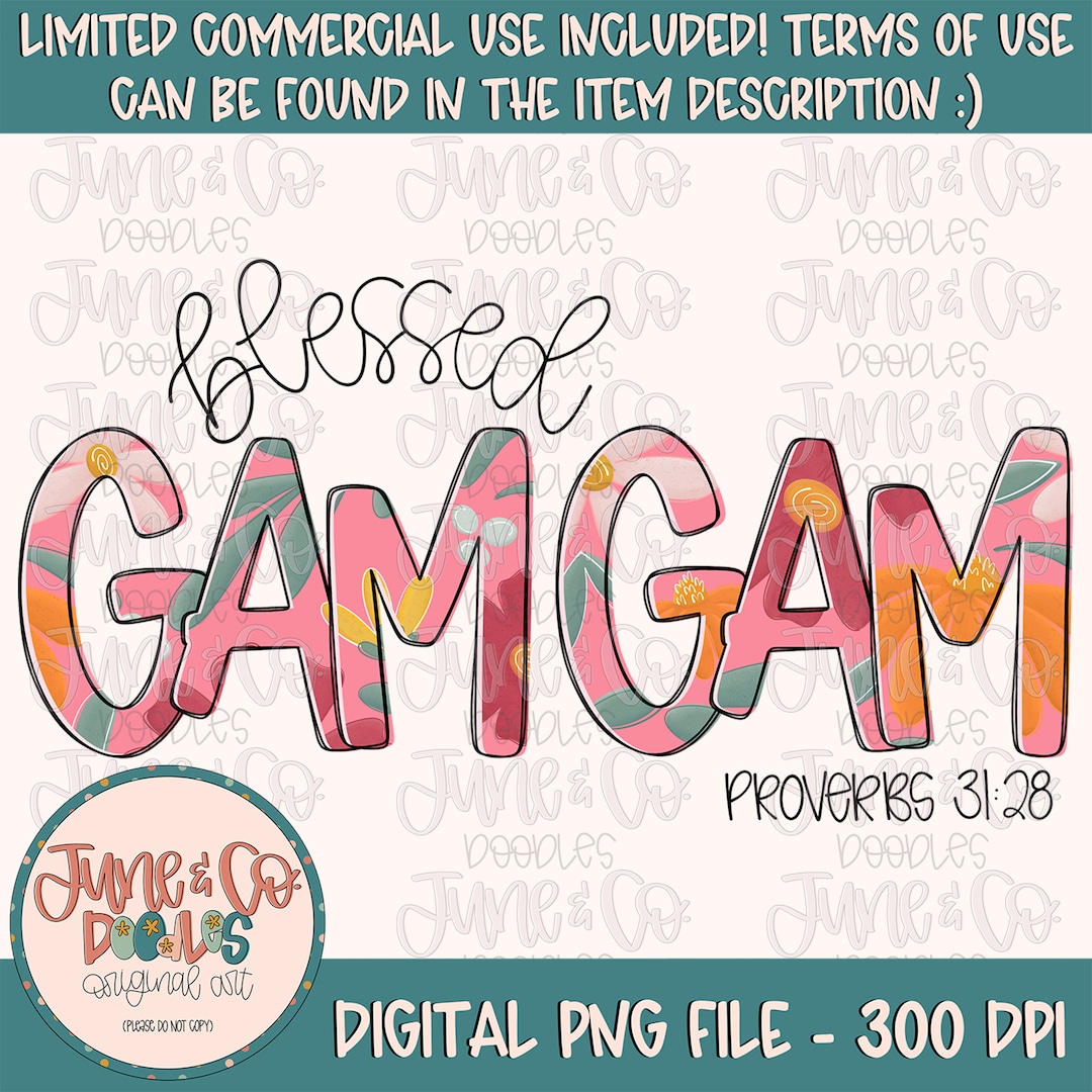 Blessed Gam Gam PNG| Proverbs 31 Bible Verse Sublimation File| Floral ...