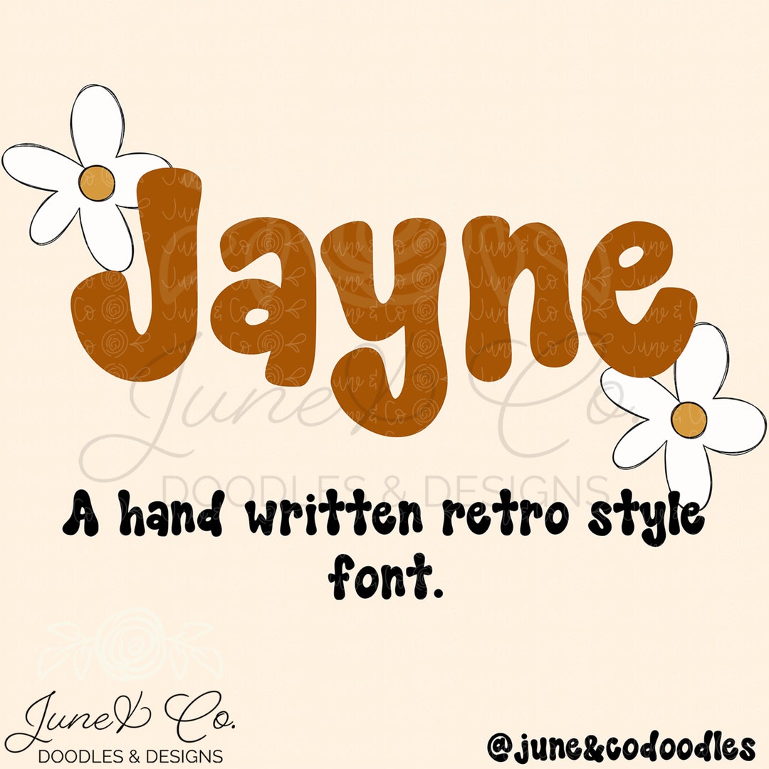Jayne Font Hand Written Retro Style Font Groovy Lettering OTF File TTF ...