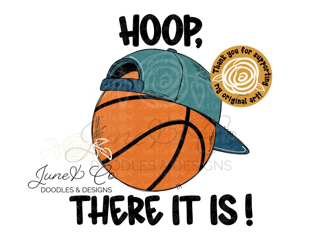 Hoop There It is PNG Basketball With Hat Sublimation File Boys ...