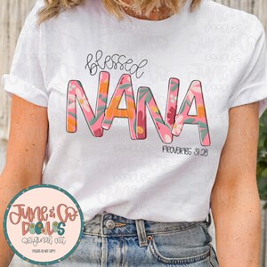 Blessed Nana PNG| Proverbs 31 Bible Verse Sublimation File| Floral ...