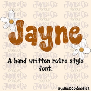 Jayne Font| Hand Written Retro Style Font| Groovy Lettering| OTF File ...