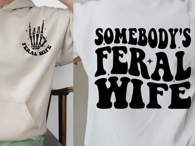 Somebody's Feral PNG Bundle, Feral Mama PNG, Feral Wife, Women Child, Funny Aunt Shirt, Feral ...